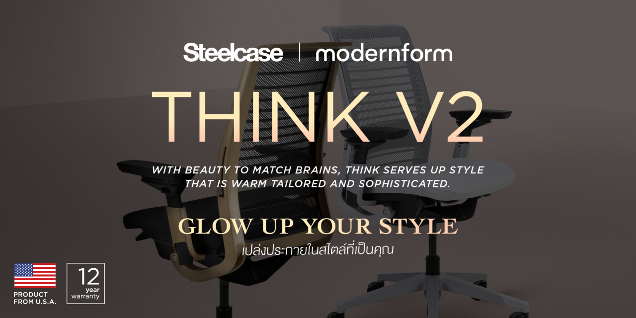 Steelcase THINK V2 Glow up your style | เปล่งประกายในสไตล์ที่เป็นคุณ ...